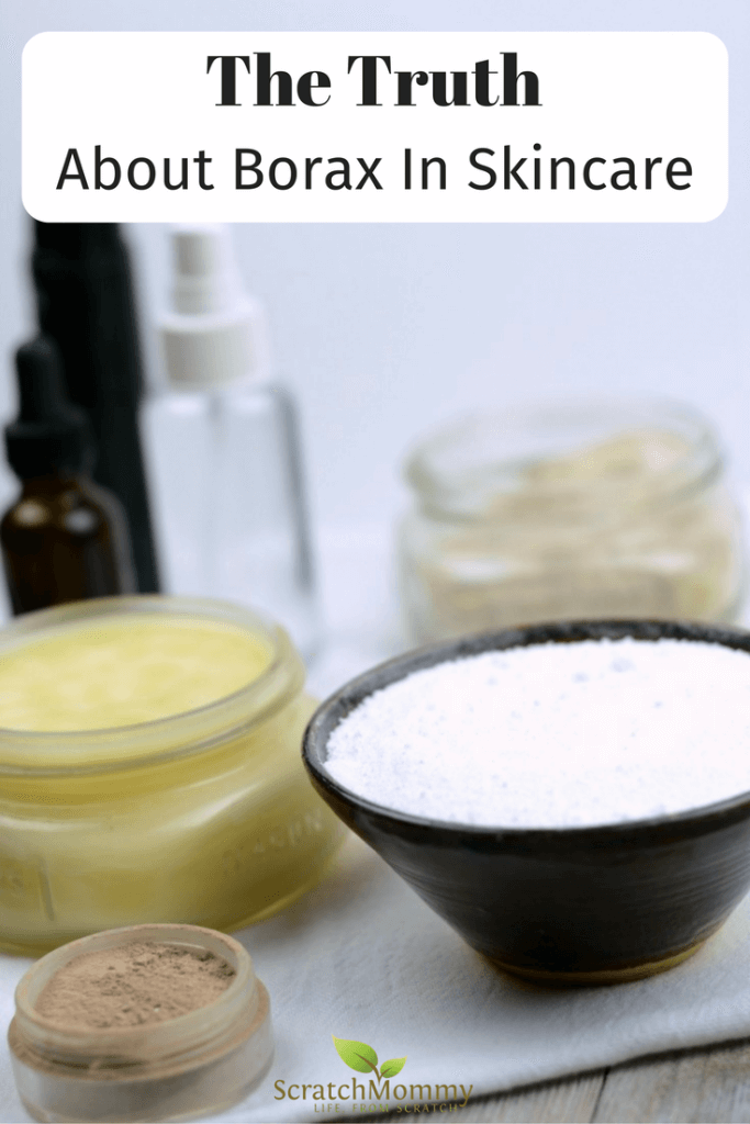 The Truth About Borax In Skincare | Scratch Mommy